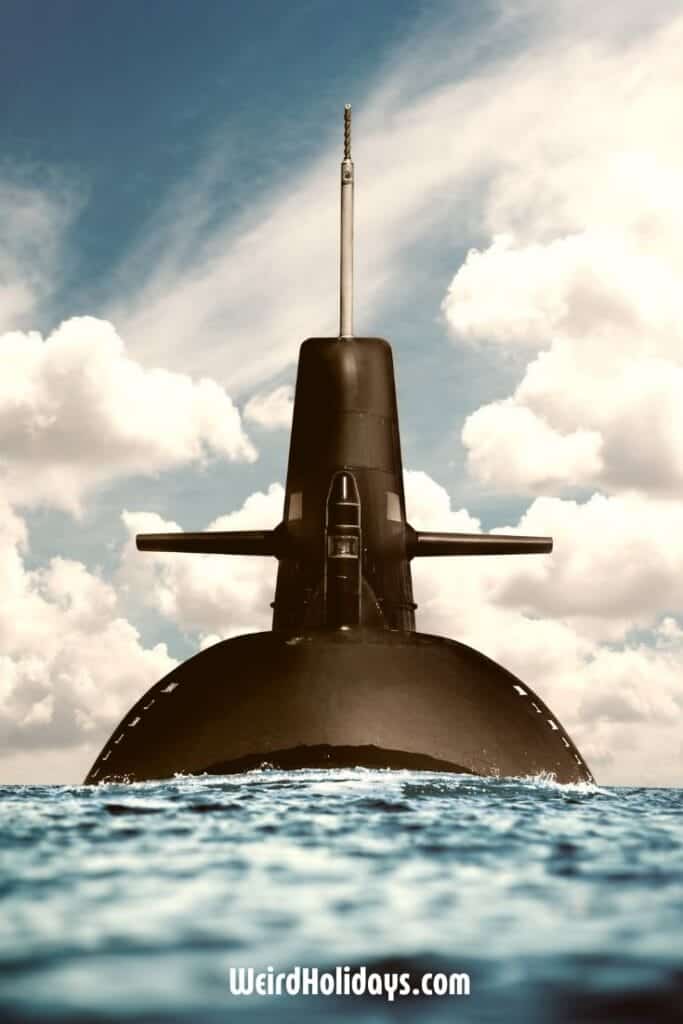 National Submarine Day (April 11) - Weird Holidays