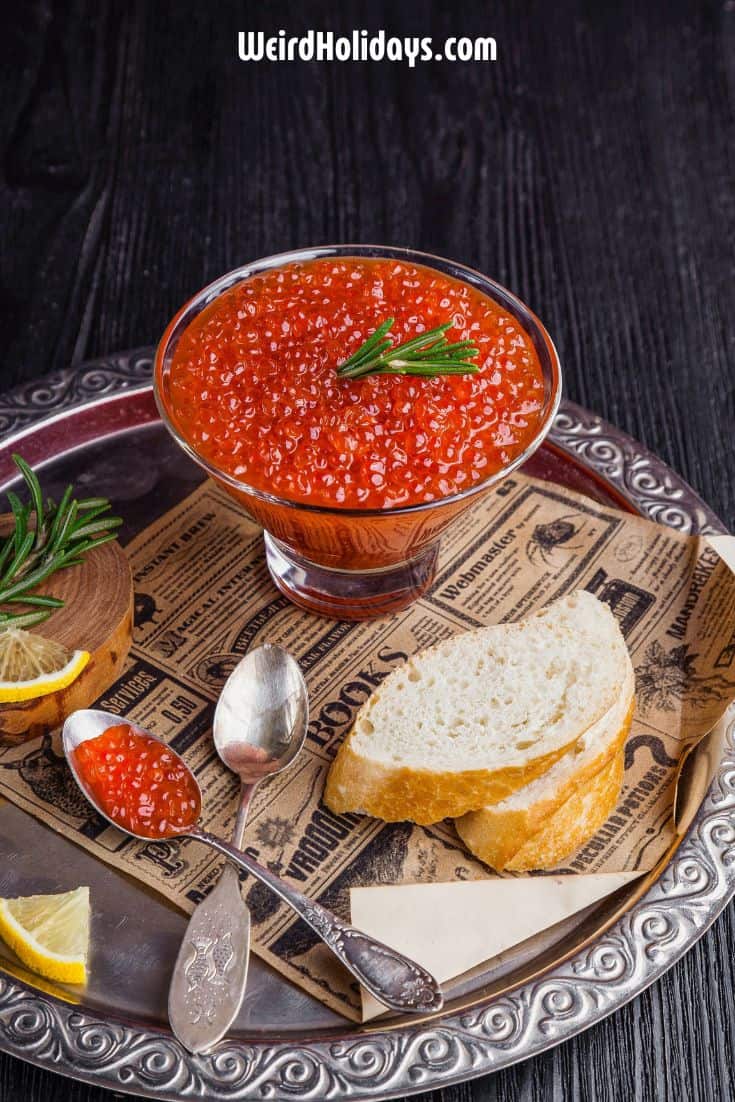 National Caviar Day (July 18) - Weird Holidays