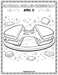 National Grilled Cheese Day (April 12) + Recipes + Coloring Page