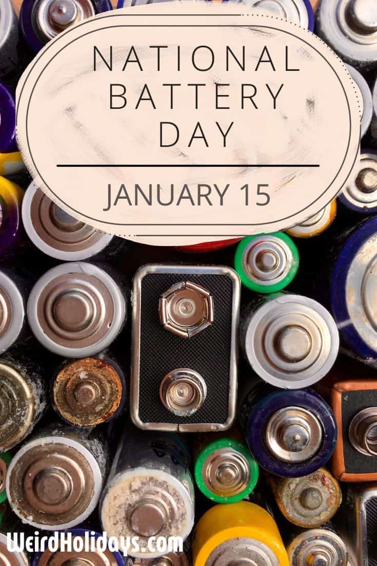 National Battery Day (February 18) - Weird Holidays
