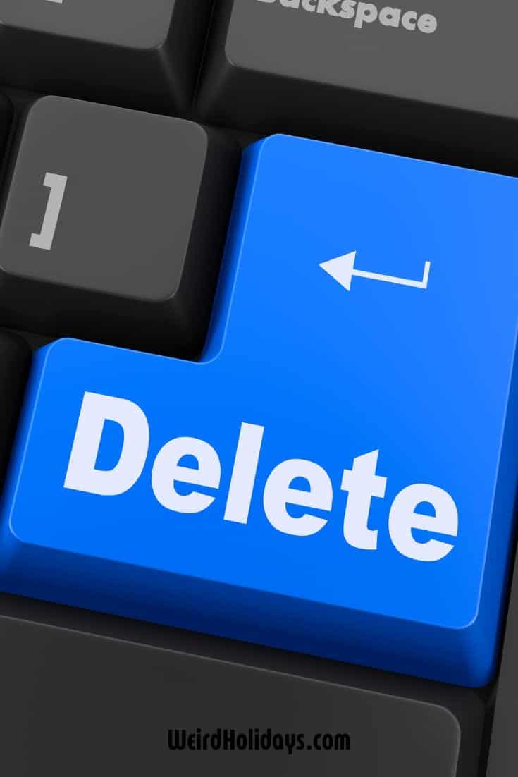 National Clean Out Your Computer Day (Second Monday in February)