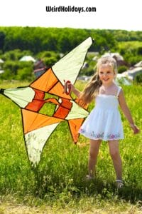Go Fly A Kite Day (3rd Sunday in April) - Weird Holidays