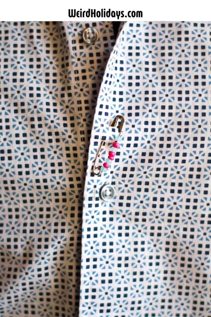 International Safety Pin Day (April 10) - Weird Holidays