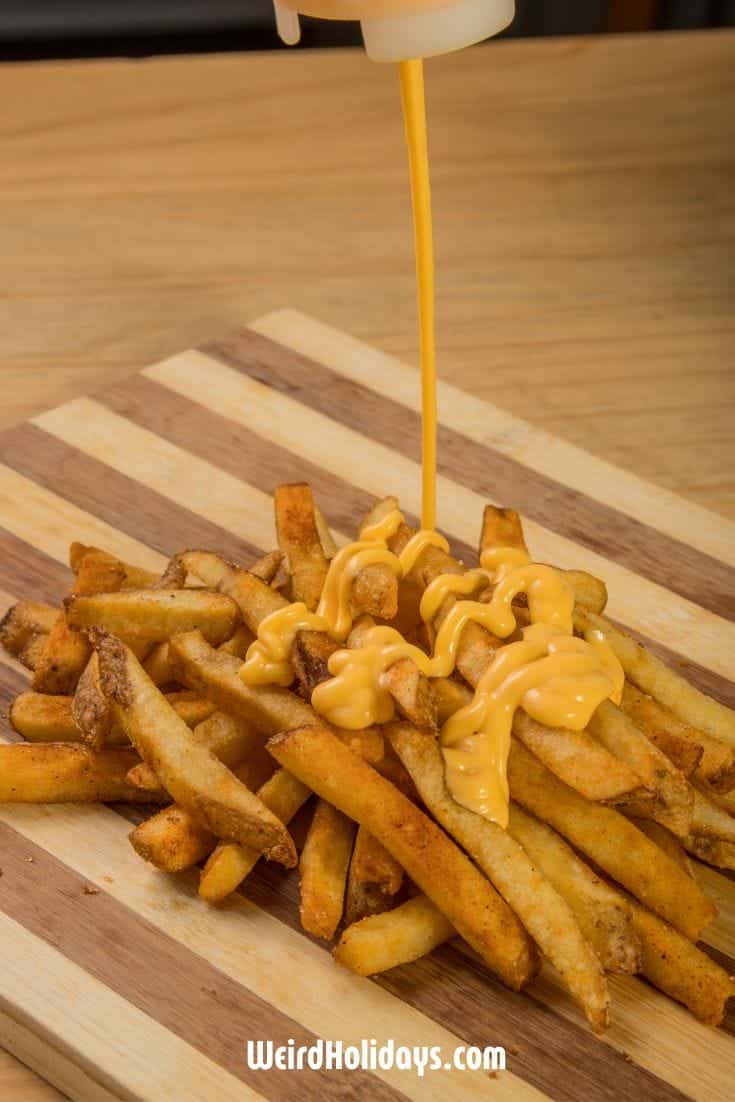 National Cheddar Fries Day (April 20) - Weird Holidays