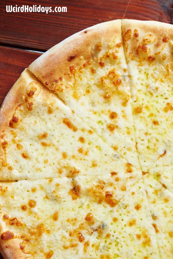 National Cheese Pizza Day (September 5) - Weird Holidays