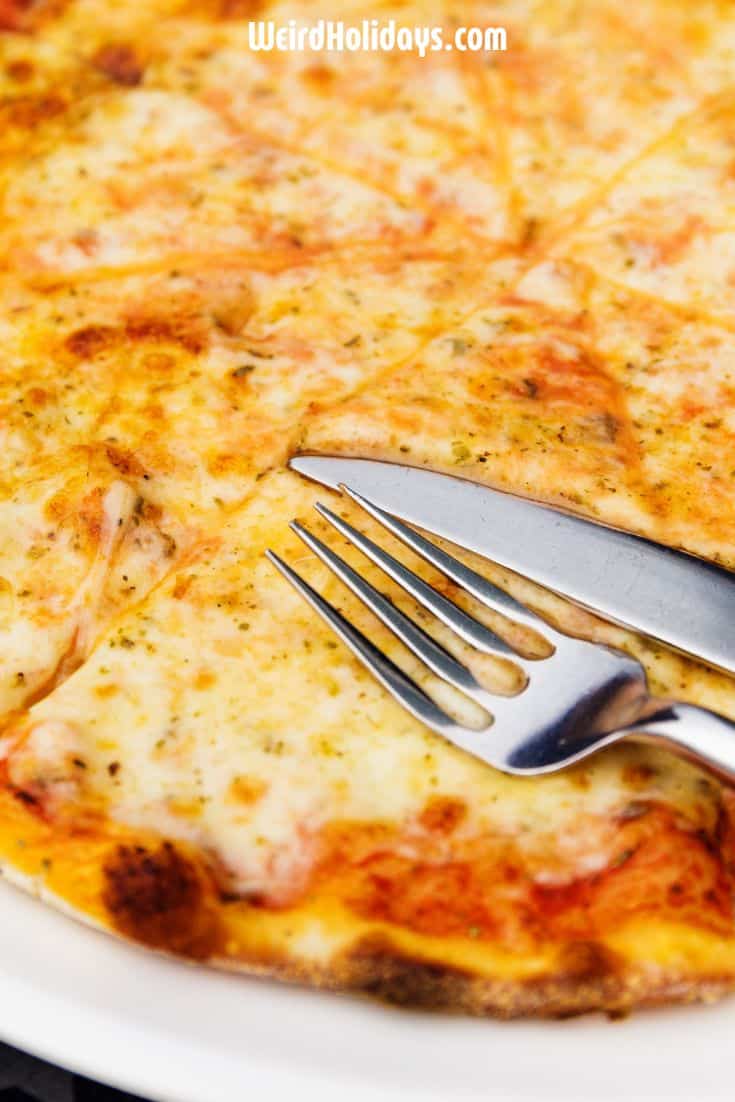National Cheese Pizza Day (September 5) - Weird Holidays