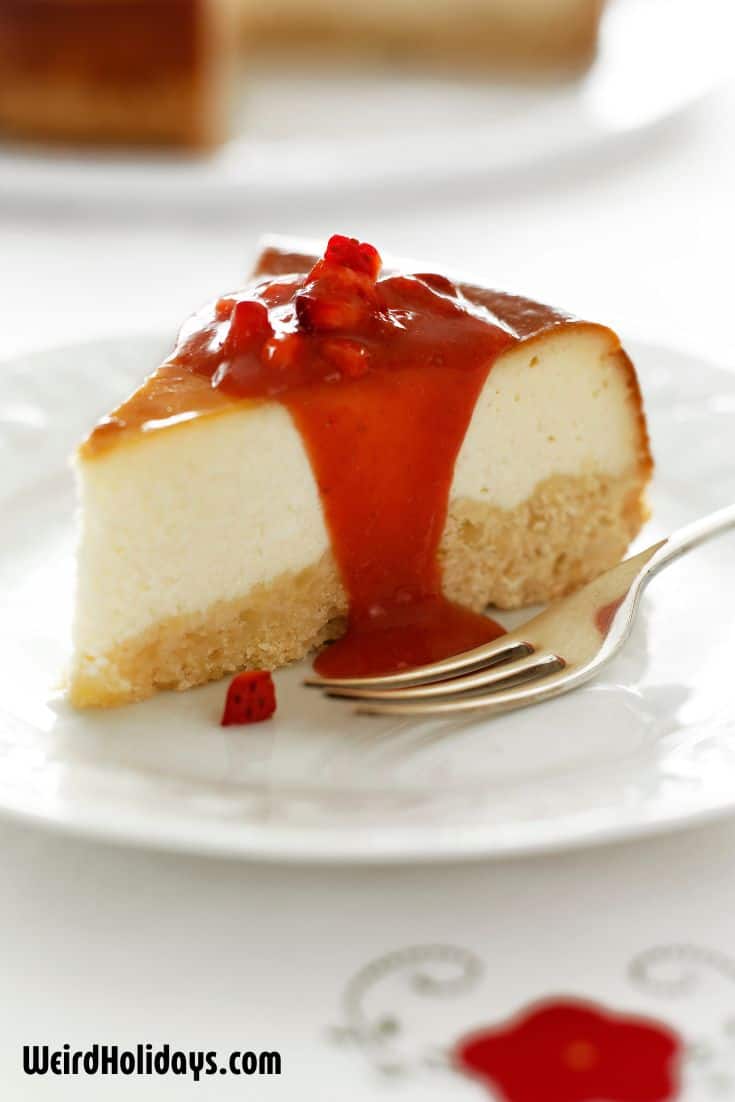 National Cheesecake Day (July 30) - Weird Holidays