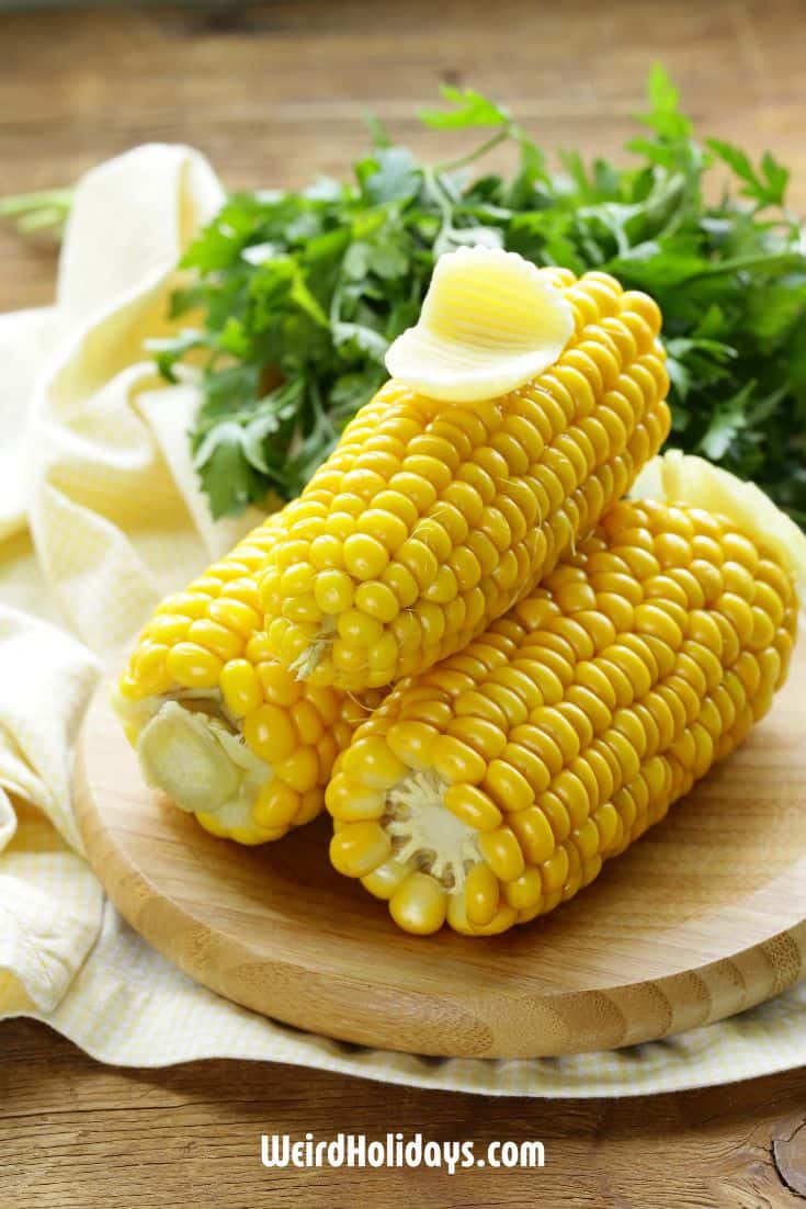 National Corn on the Cob Day (June 11) - Weird Holidays
