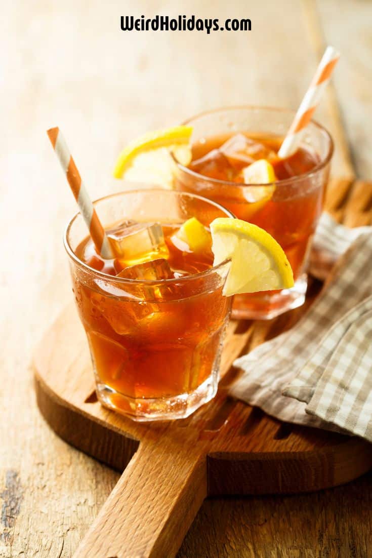 National Iced Tea Day (June 10) - Weird Holidays