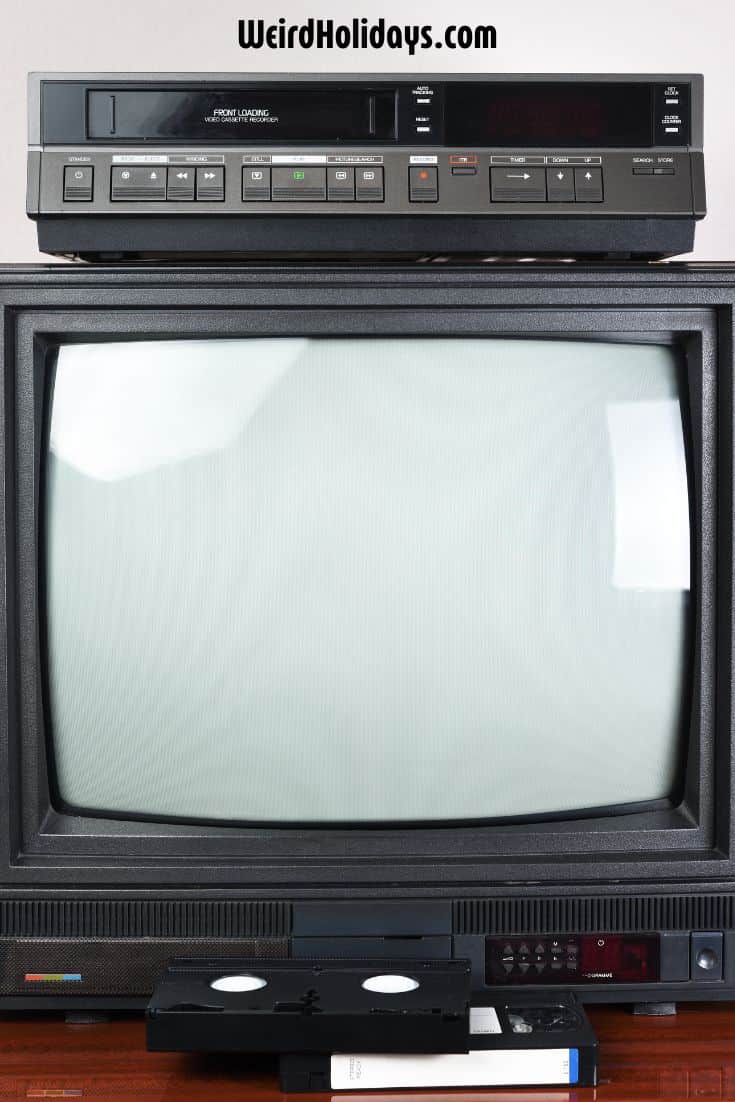 National VCR Day (June 7) - Weird Holidays