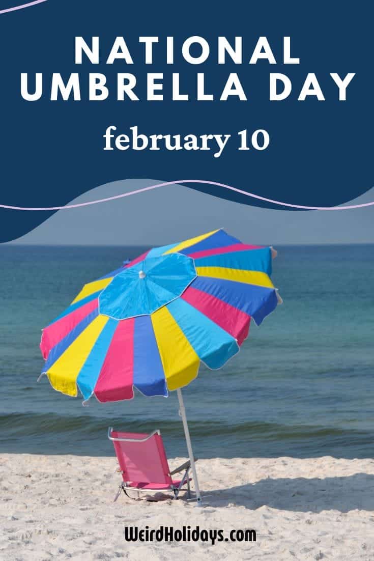 National Umbrella Day (February 10) - Weird Holidays