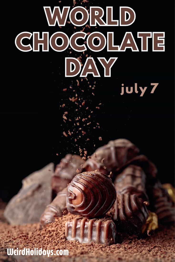 World Chocolate Day (July 7) - Weird Holidays