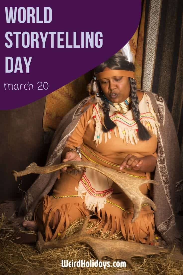 World Storytelling Day (March 20) - Weird Holidays
